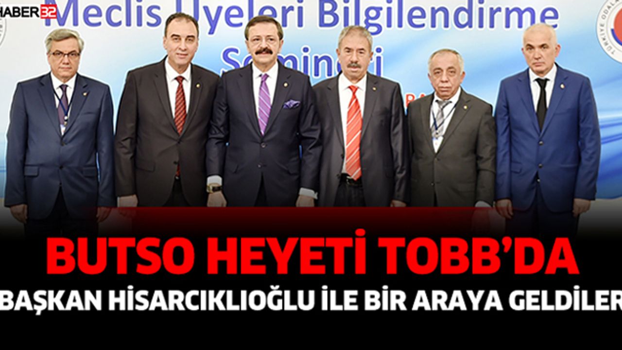 Butso Heyeti Ankara’da