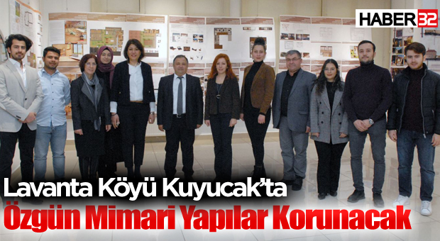 Lavanta Köyü Kuyucak’ta Özgün Mimari Yapılar Korunacak Lavanta Köyü Kuyucak’ta Özgün Mimari Yapılar Korunacak