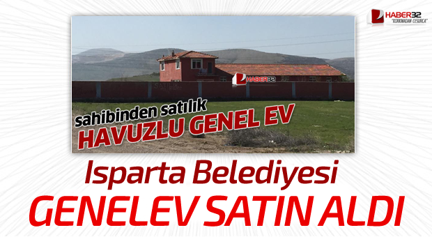 Isparta Belediyesi Genelev Satın Aldı