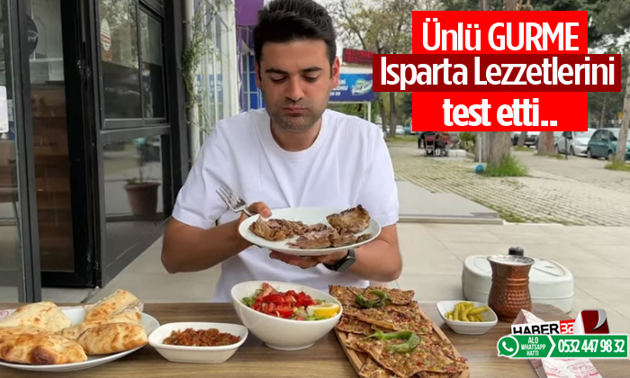 Ünlü Gurme Isparta Lezzetlerini Tanıttı