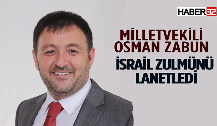 Milletvekili Zabun Dualar Etti İsrail'i Lanetledi