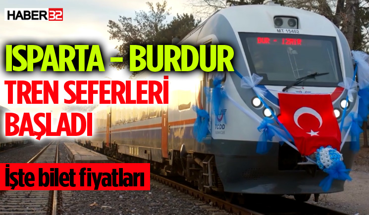 Isparta - Burdur Tren Seferleri Başladı