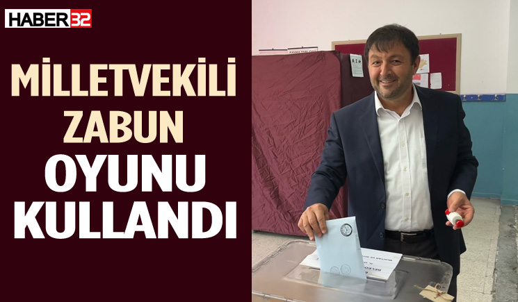 Milletvekili Zabun oyunu kullandı