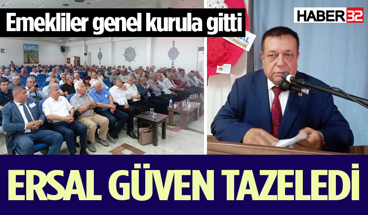 Emekliler Derneğinde Ersal yeniden güven tazeledi