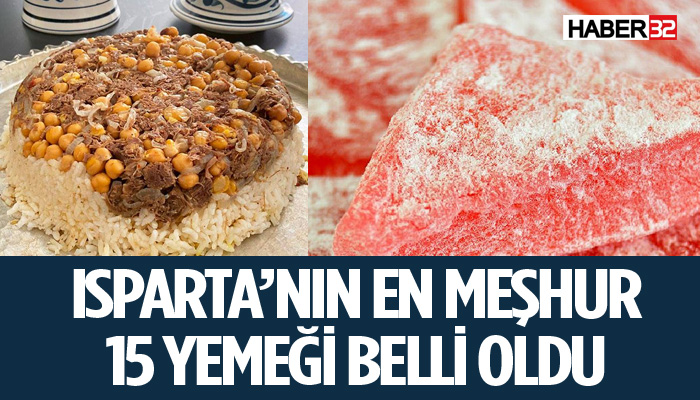 Isparta'nın Tanınan 15 Yemeği Belli Oldu