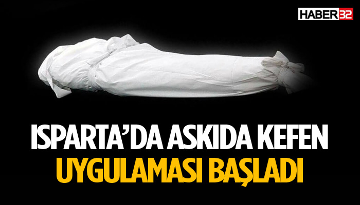Isparta’da “Askıda Kefen” Uygulaması Başladı
