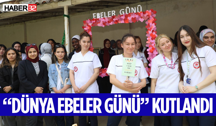 “5 Mayıs Dünya Ebeler Günü” Kutlandı